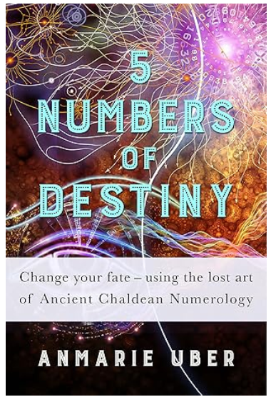 Chaldean Numerologists: Anmarie Uber – The Mystery of Numbers, Luck ...